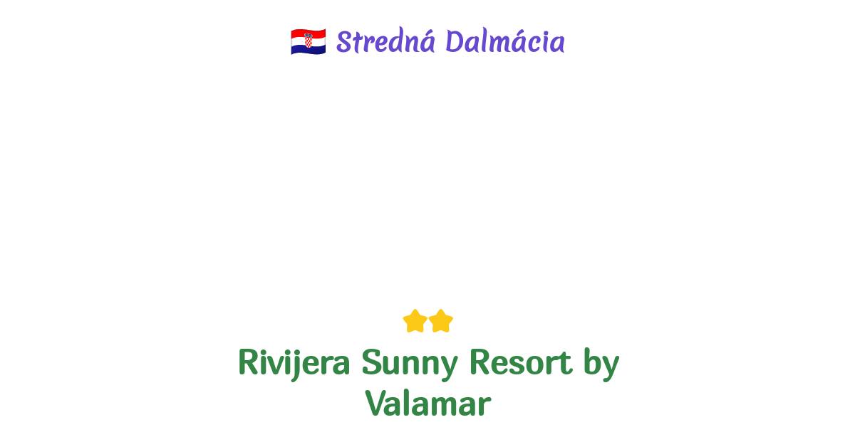 Rivijera Sunny Resort by Valamar (3*) / Travel.Sk