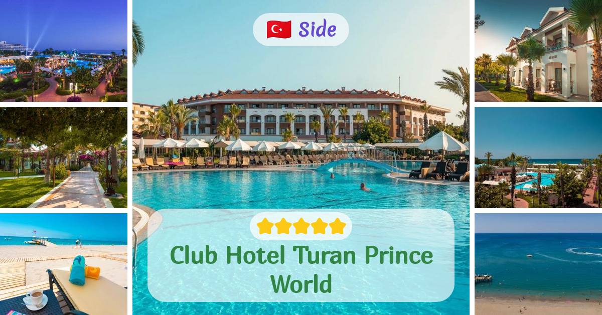 Hotel Club Turan Prince World A (5*) / Travel.Sk